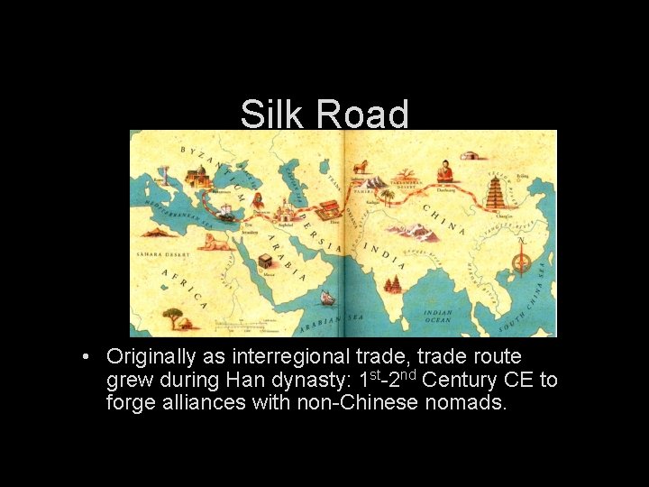 SILK TRADE ROUTE Facts about the trade network