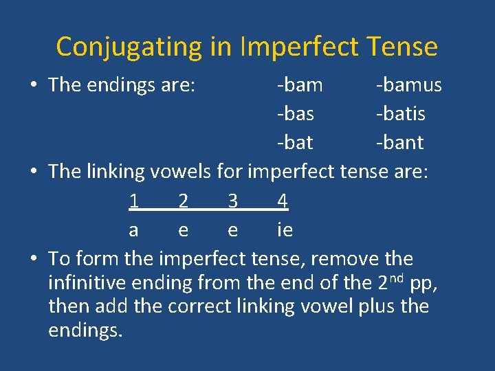 Conjugating Verbs Present Imperfect Perfect Tenses Background Info