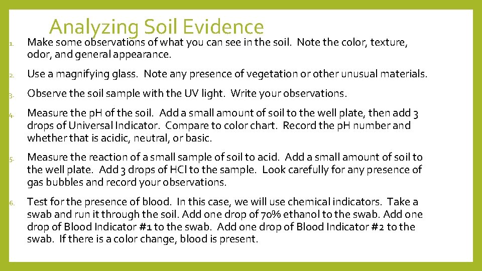 Warm Up Objective Scientists will describe forensic geology