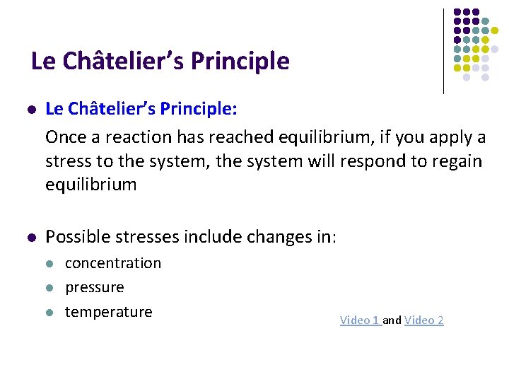 Unit 7 Chemical Equilibrium Le Chteliers Principle Le