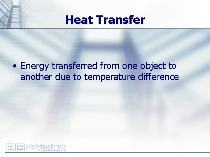 Laboratory 7 Heat Transfer and Thermal Insulation Overview