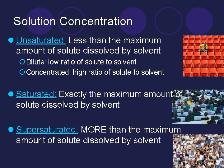 Solubility l Solubility The maximum amount of a
