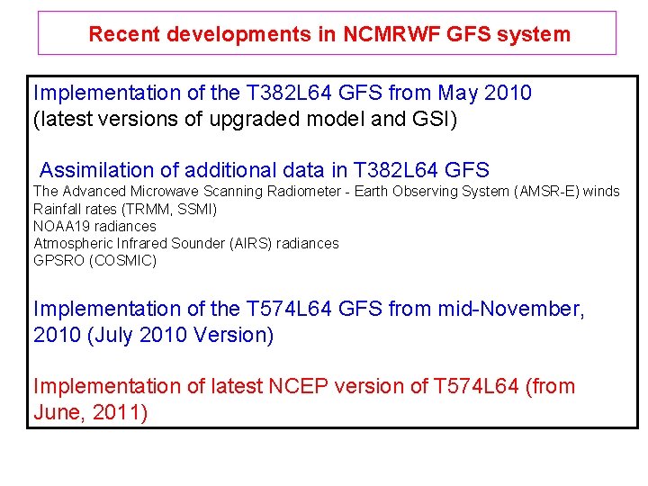 Performance of Global Forecast System NCMRWFIMD INDIA Presentation