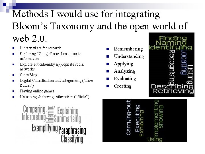 Blooms Taxonomy and Teaching in the Open World