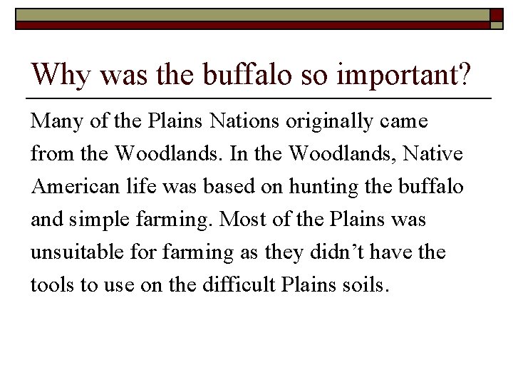 Native Americans Sioux The Role of The Buffalo