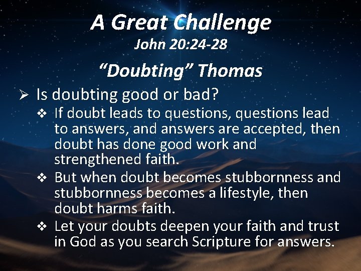 A Great Challenge John 20 24 28 Doubting