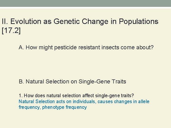 BIOLOGY CHAPTER 17 Evolution of Populations I Genes