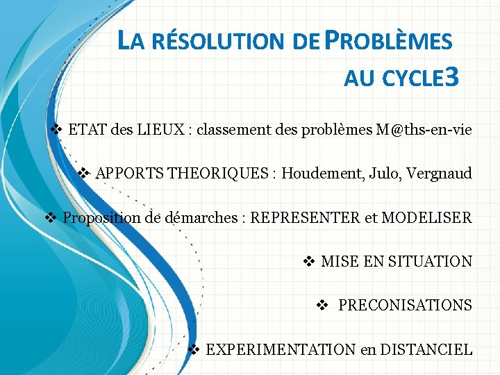 LA RSOLUTION DE PROBLMES AU CYCLE 3 E