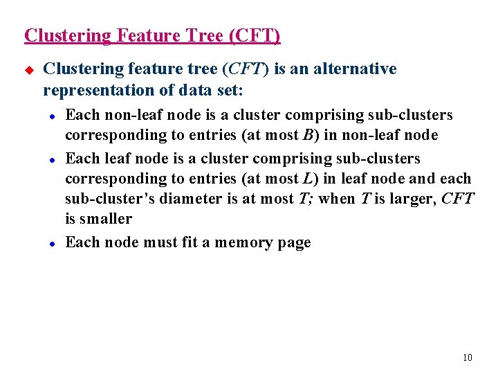BIRCH Balanced Iterative Reducing and Clustering Using Hierarchies