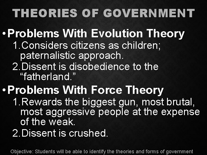 THEORIES AND FORMS OF GOVERNMENT Objective SWBAT identify