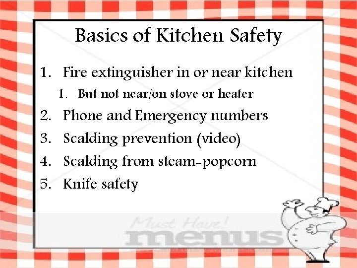 Basics of Kitchen Safety 1 2 3 4
