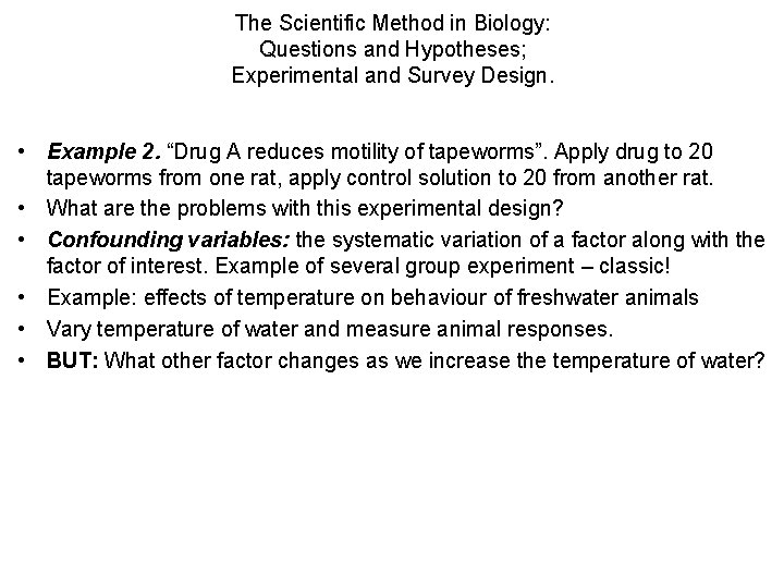 The Scientific Method in Biology Questions and Hypotheses