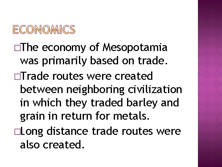 Mesopotamia Mesopotamia was located between the Euphrates and