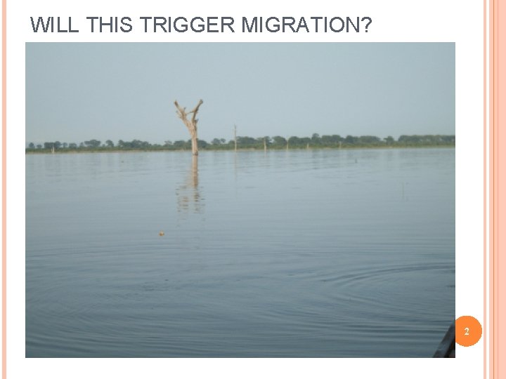 CLIMATE CHANGE IMPACT MIGRATION AND CONFLICT VULNERABILITY AND