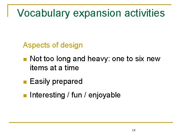 Vocabulary Expansion Going Beyond the Textbook Penny Ur