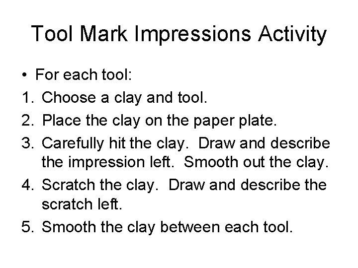 Warm Up Objective Scientists will describe tool mark