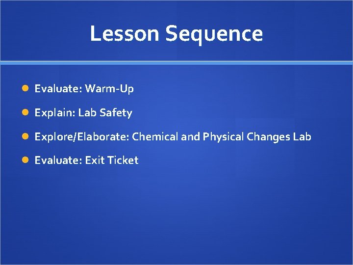 Chemical and Physical Changes Lab Objective Today I