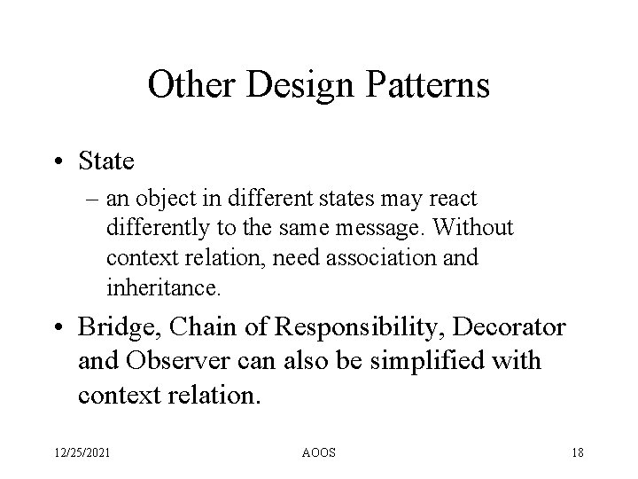 Context Objects Evolution of object behavior Behavioral patterns Context Objects Evolution of object behavior Behavioral patterns