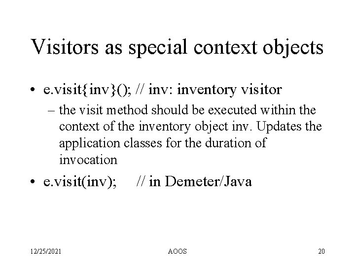 Context Objects Evolution of object behavior Behavioral patterns Context Objects Evolution of object behavior Behavioral patterns