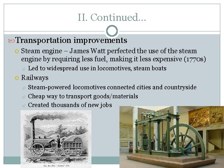 Industrial Revolution I Beginnings Industrial Revolution the greatly