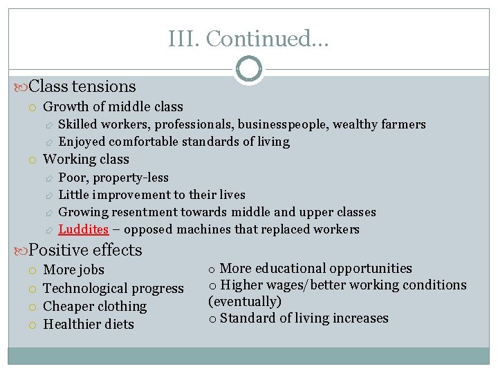 Industrial Revolution I Beginnings Industrial Revolution the greatly