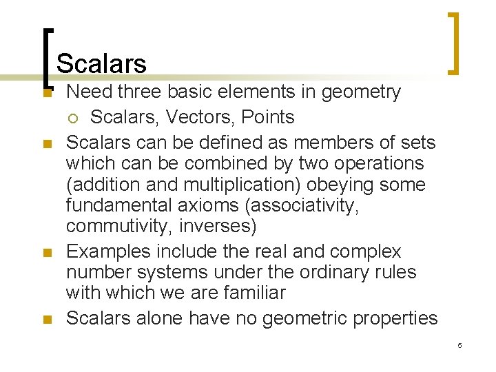 Chapter 4 Geometry 1 Objectives n Introduce the