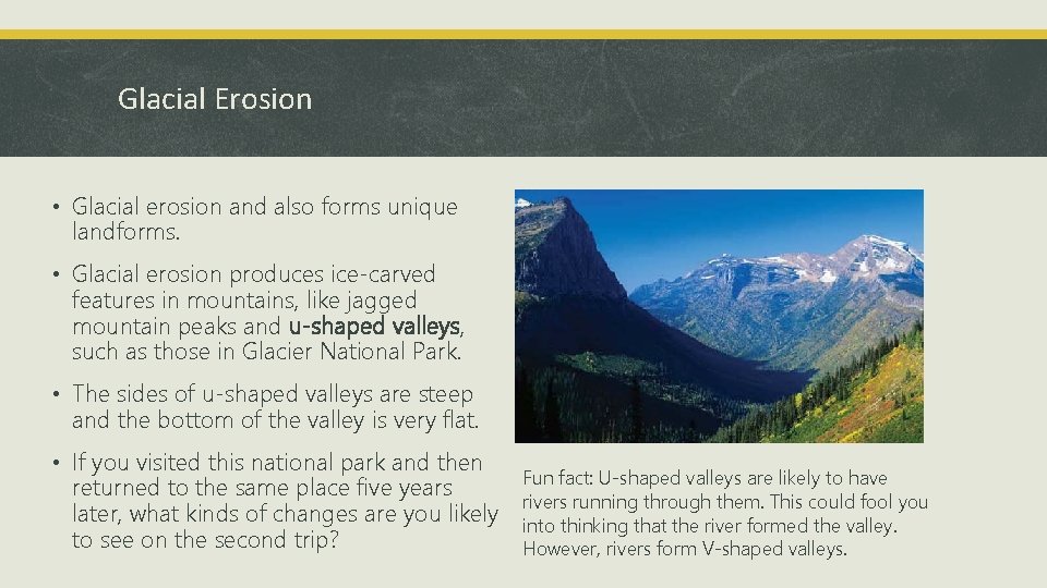 Interpreting Landforms Created by Erosion and Deposition What