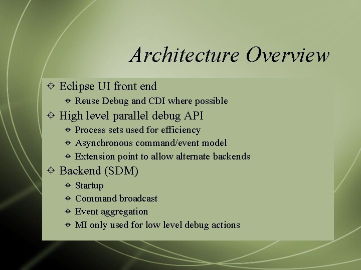 Parallel Tools Platform Parallel Debugger Greg Watson Project