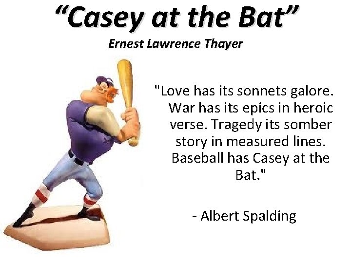 Poetry Structure Casey at the Bat Poetry is