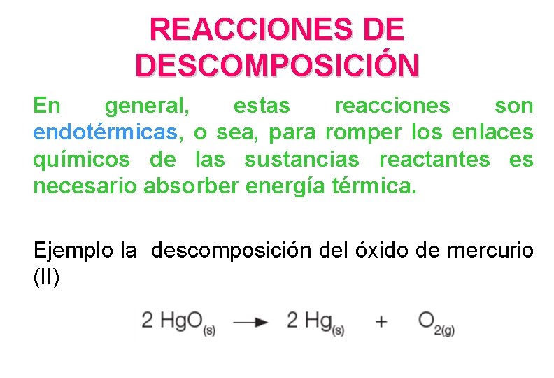 OBJETIVO Identificar las reacciones qumicas como un proceso