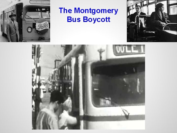 The Civil Rights Movement The Montgomery Bus Boycott