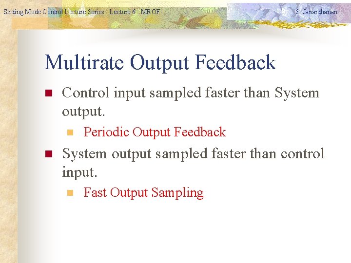 Multirate Output Feedback S Janardhanan Sliding Mode Control