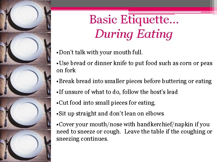 Service Table Etiquette Culinary Arts 1 Why is
