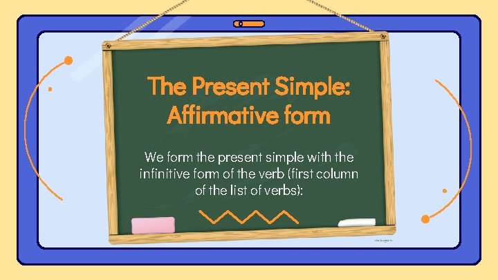 Present Simple Tense 8 Elementary AB Objectives To
