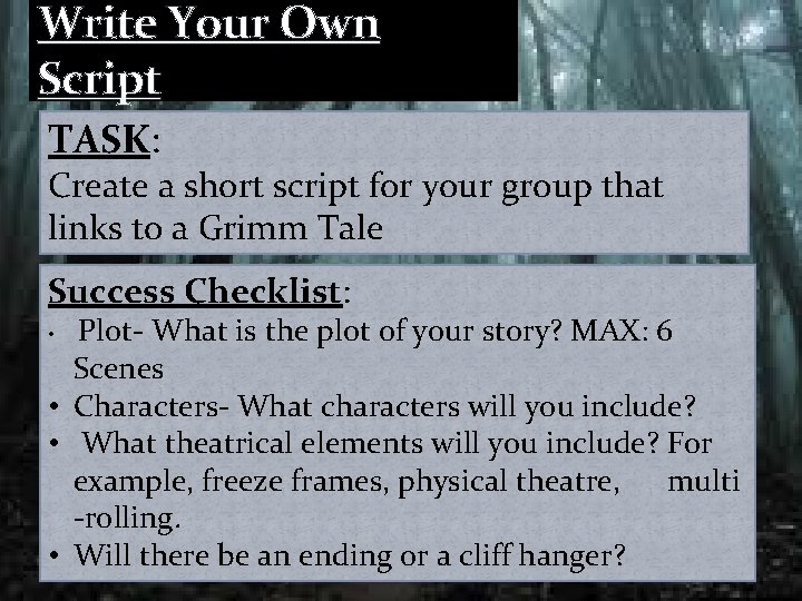 Grimm Tales Year 7 Drama LEARNING OBJECTIVE I