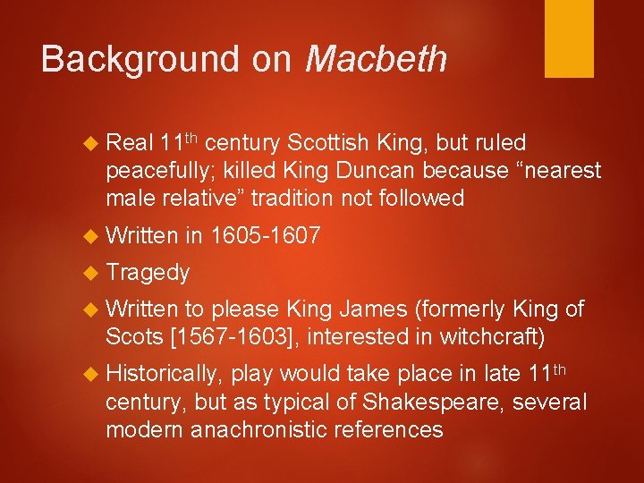 Macbeth AN INTRODUCTION Background English Renaissance16 th to