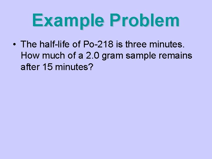 Half Life Review Pennium Lab What on average