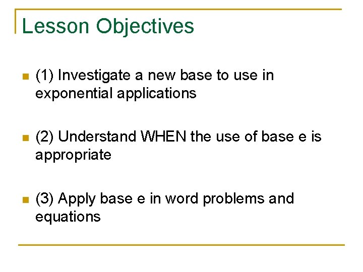 Lesson 20 Introducing and Applying Base e IB