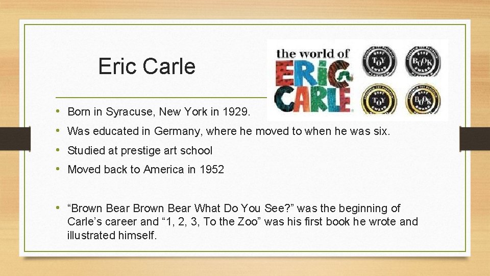 Eric Carle Bailey Lytle Author Study Eric Carle