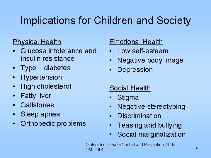 Childhood Obesity 1 Childhood Obesity Since the 1970