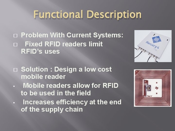 MOBILE RFID READER Outline Team Introduction Functional Description