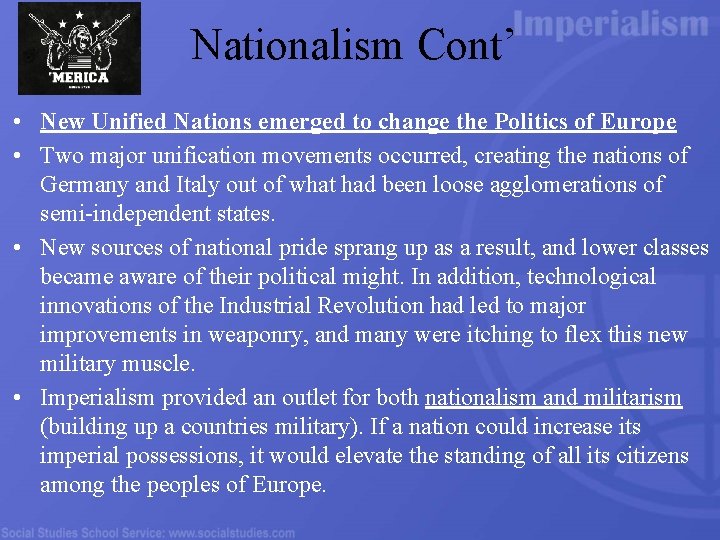 Imperialism The policy by one nation to attempt