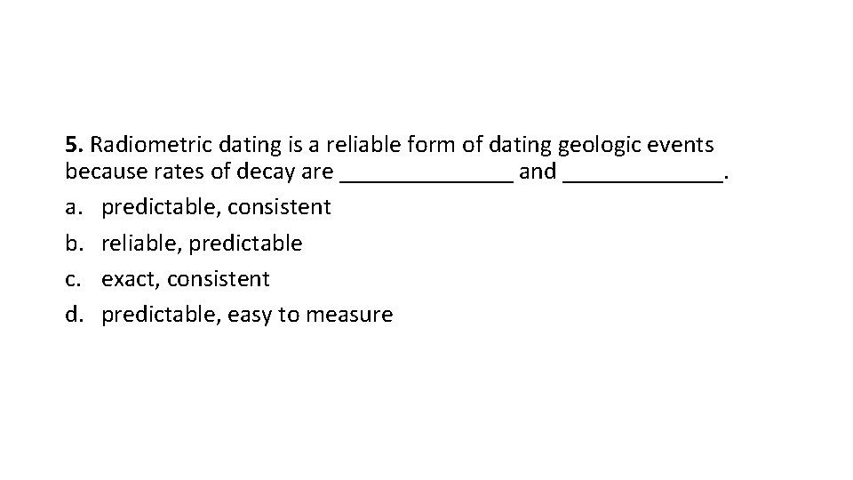 Relative and Absolute dating Quiz 1 What is