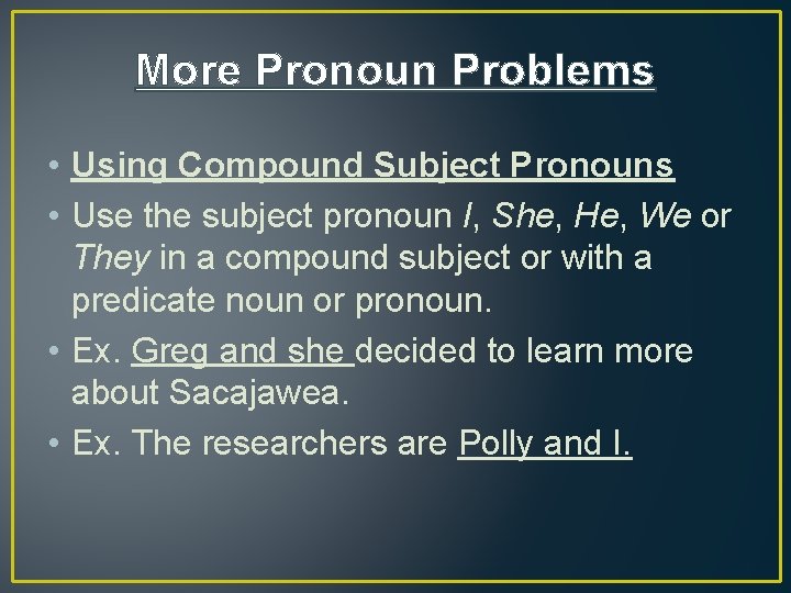 Pronoun Problems Chapter 3 Lessons 910 Pronoun Problems