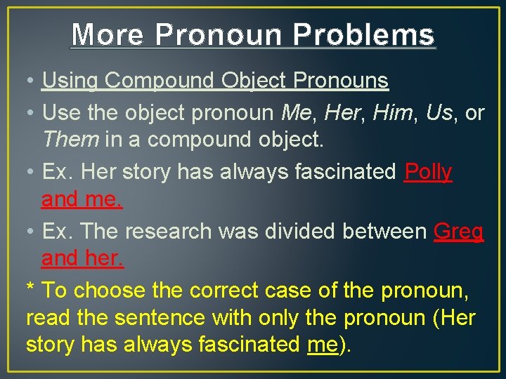 Pronoun Problems Chapter 3 Lessons 910 Pronoun Problems