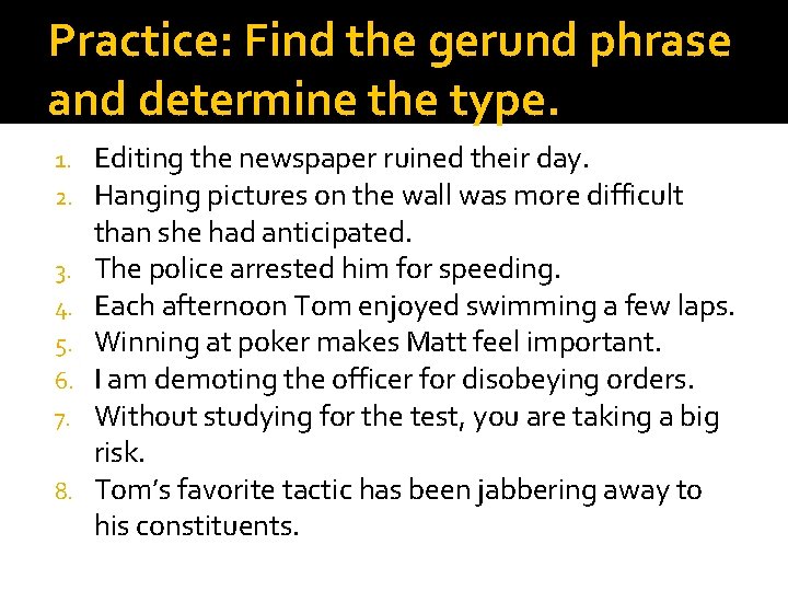 Types of Gerund Phrases Basic Info about Gerunds
