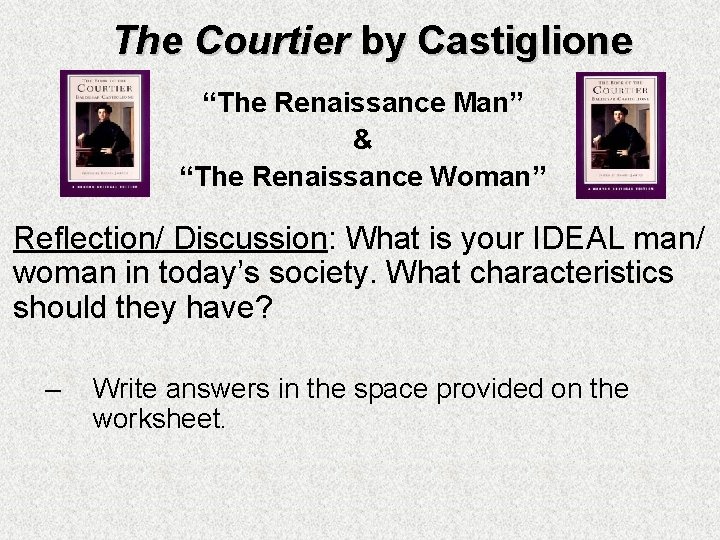 Todays Objectives Describe characteristics of the Renaissance and