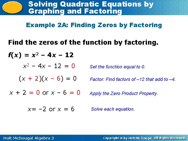 Solving Quadratic Equations by Graphing and Factoring Objectives