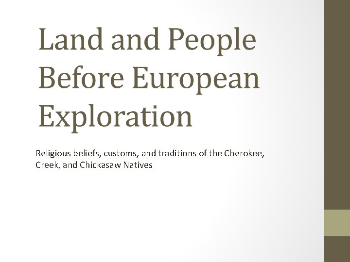 Land People Before European Exploration PreHistoric Native Americans