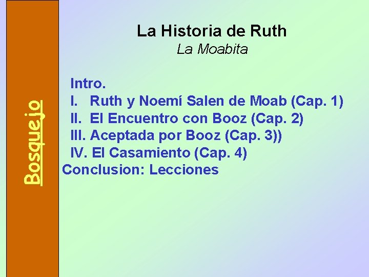 La Historia de Ruth La Moabita Ruth 1